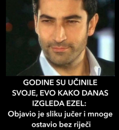 GODINE SU UČINILE SVOJE, EVO KAKO DANAS IZGLEDA EZEL: Objavio je sliku ...